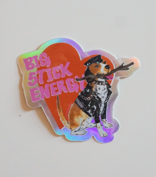 Big Stick Energy Sticker – Ash + Chess